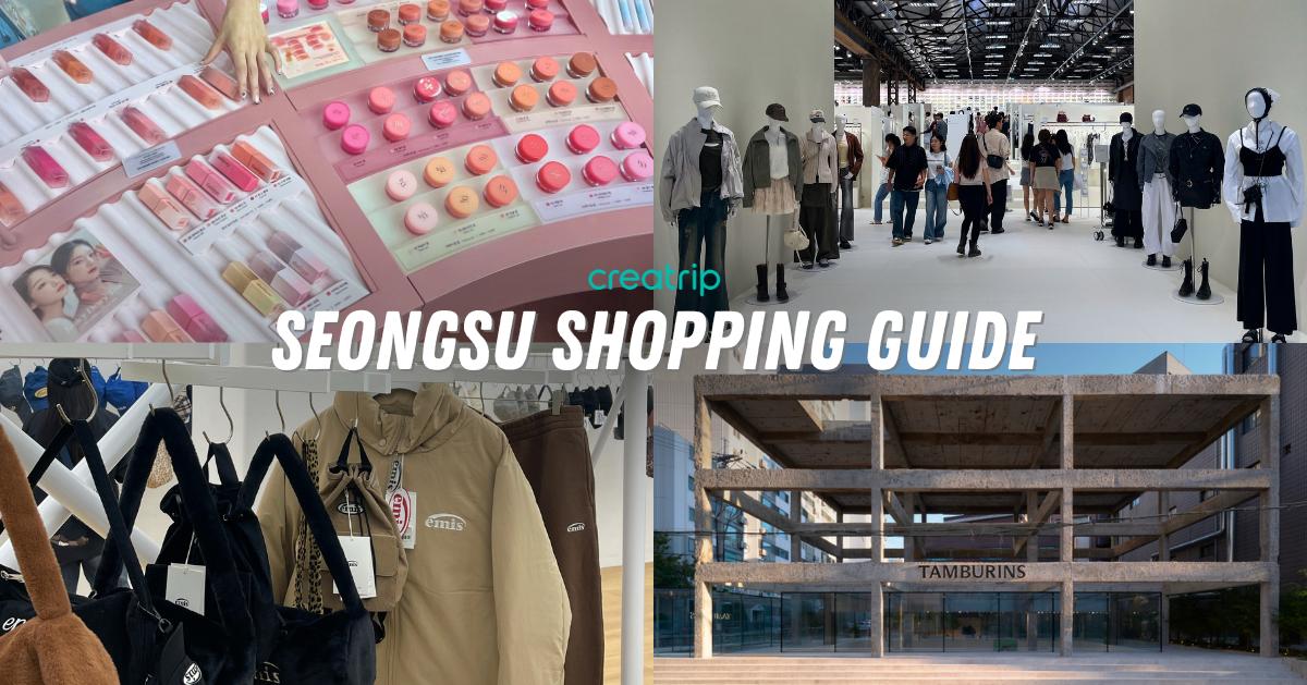 Creatrip: Where to Shop in Seongsu | 2024 Seongsu Shopping Guide