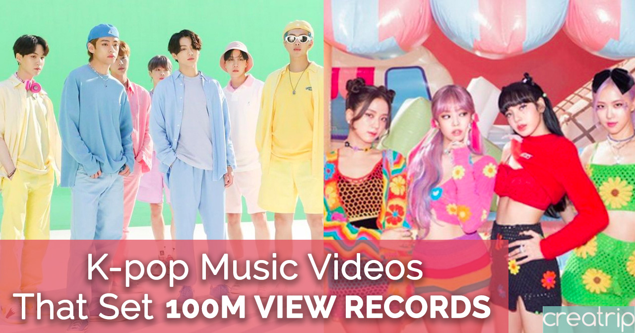 Creatrip | K-pop Music Videos That Set 100M View Records