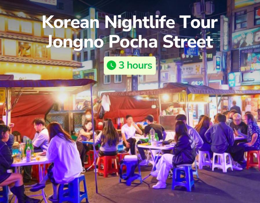 Creatrip: [Tour Mate] Korean Nightlife Tour - Jongno Pocha Street ...